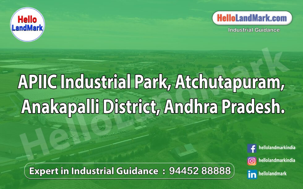 APIIC Industrial Park, Atchutapuram, Anakapalli District, Andhra ...