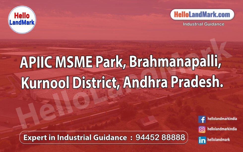 APIIC MSME Park, Brahmanapalle, Kurnool District, Andhra Pradesh | HelloLandMark