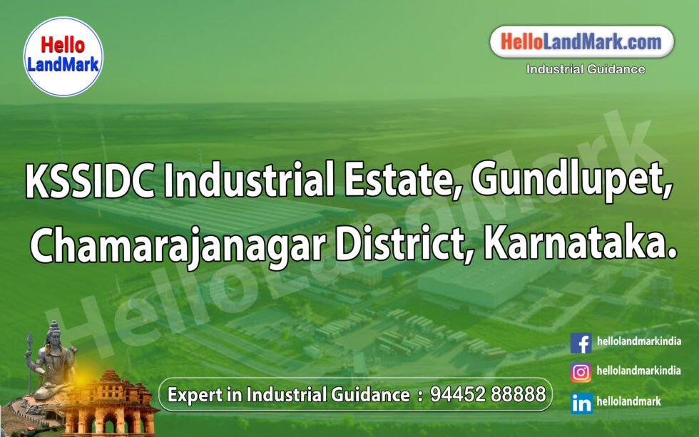 KSSIDC Industrial Estate, Gundlupet, Chamarajanagar District, Karnataka ...